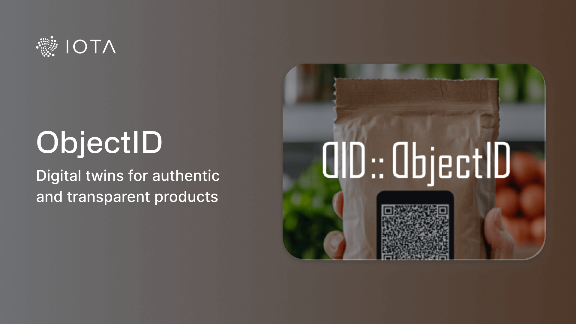 ObjectID - Digital twins for authentic and transparent products | IOTA ...
