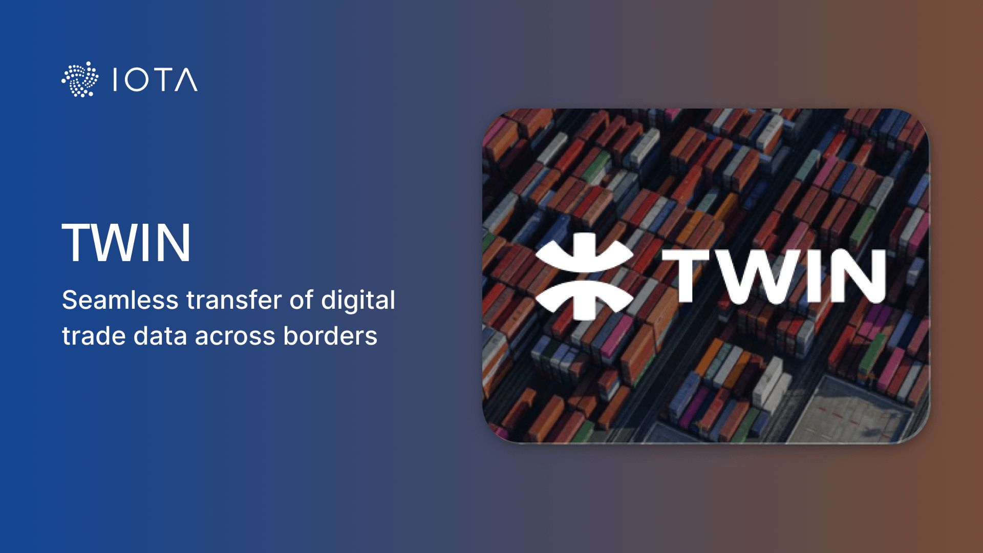 TWIN - Seamless Transfer of Digital Trade Data Across Borders | IOTA Technology Showcase